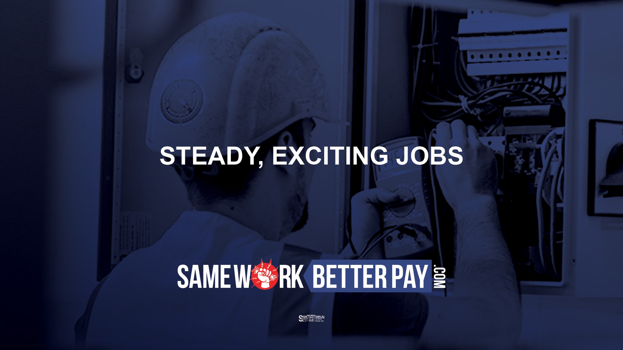 Steady, Exciting Jobs - Same Work Better Pay