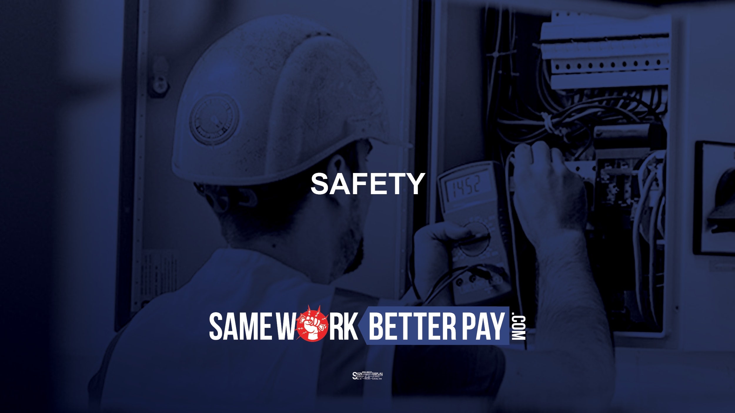 Safety - Same Work Better Pay